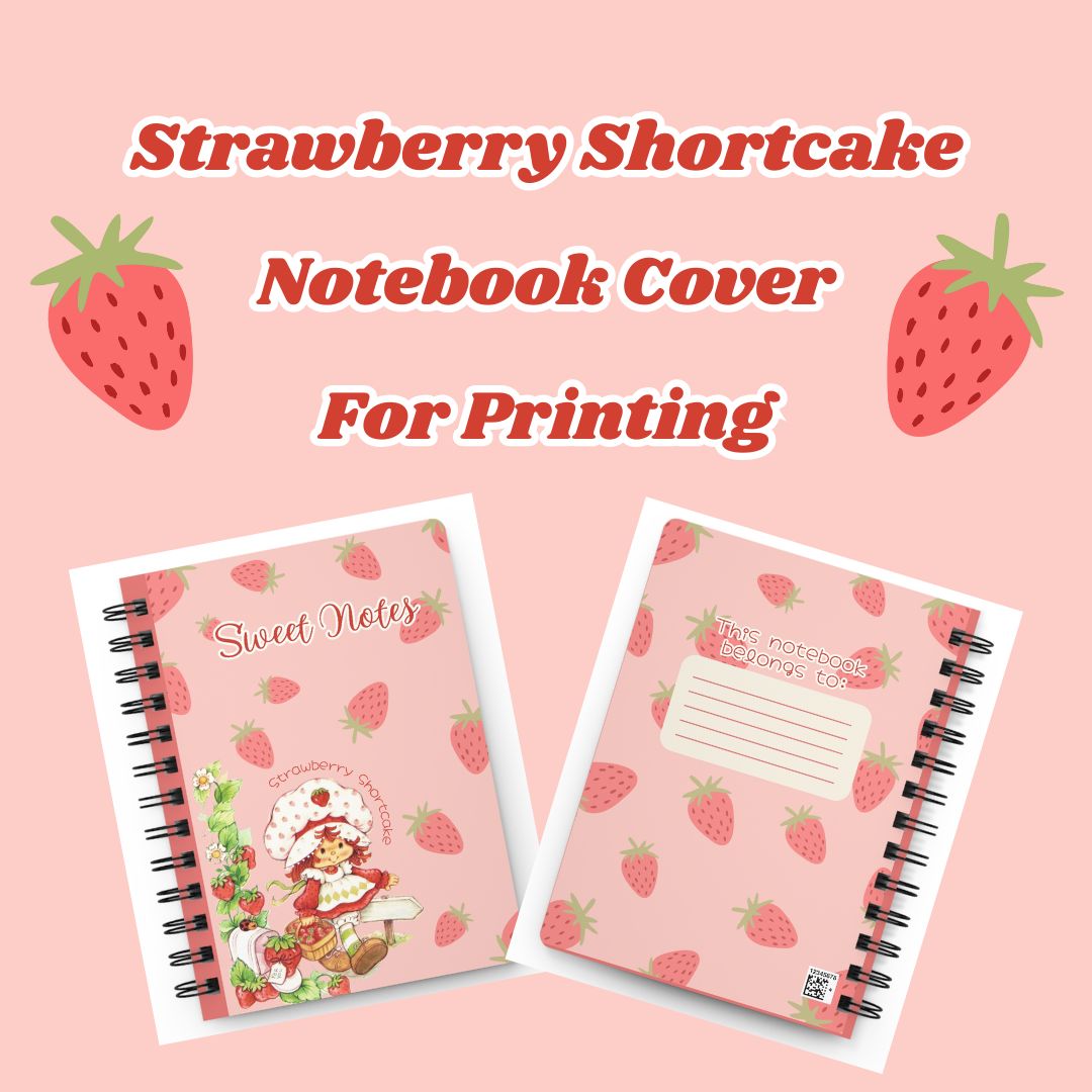 Notebook Covers for Printing Strawberry Shortcake Cute Notes Templa...