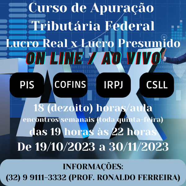 CURSO DE APURAÇÃO TRIBUTÁRIA FEDERAL: LUCRO PRESUMIDO X LUCRO REAL