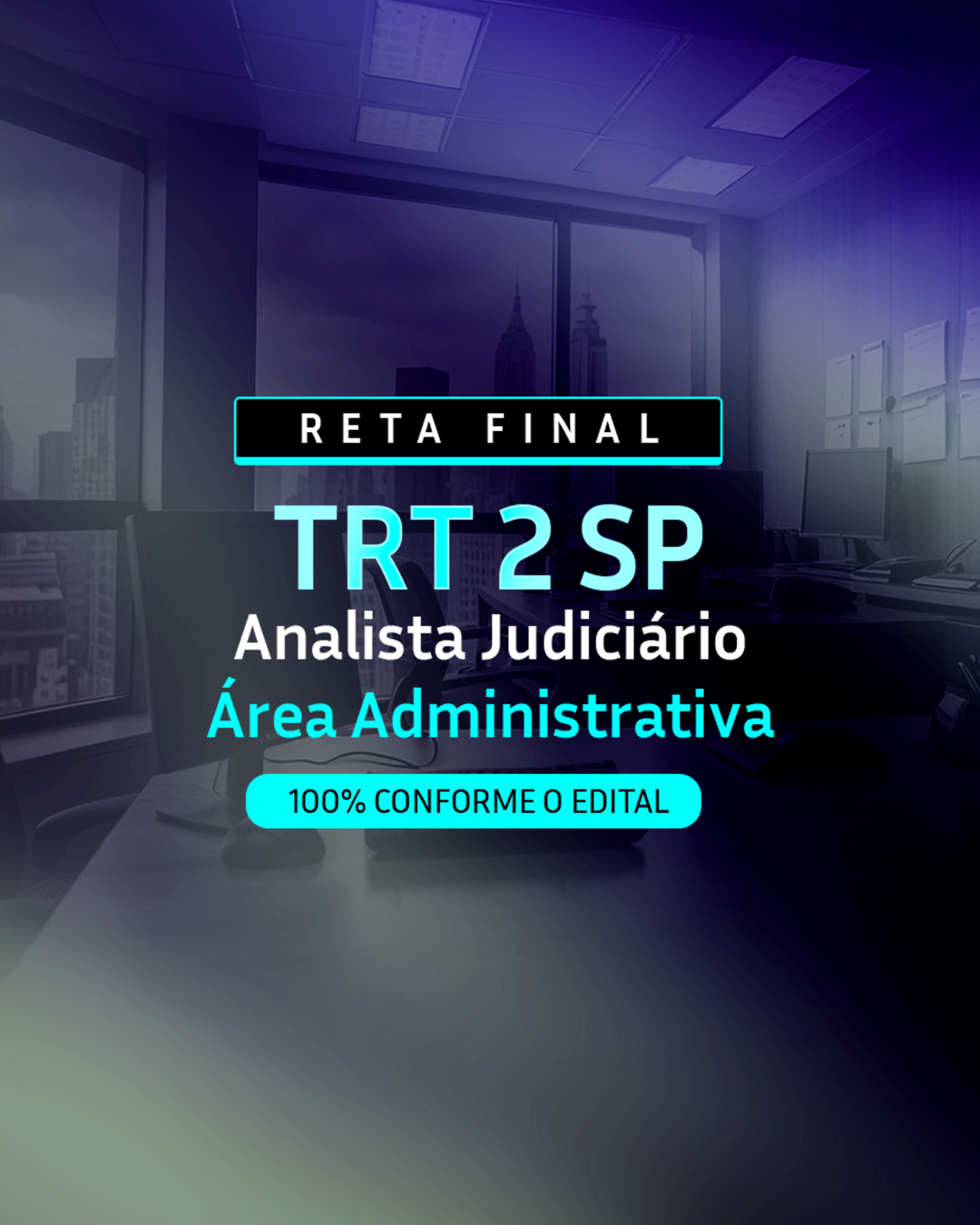 RETA FINAL - ANALISTA JUDICIÁRIO - ÁREA ADMINISTRATIVA - TRT 2 - SP