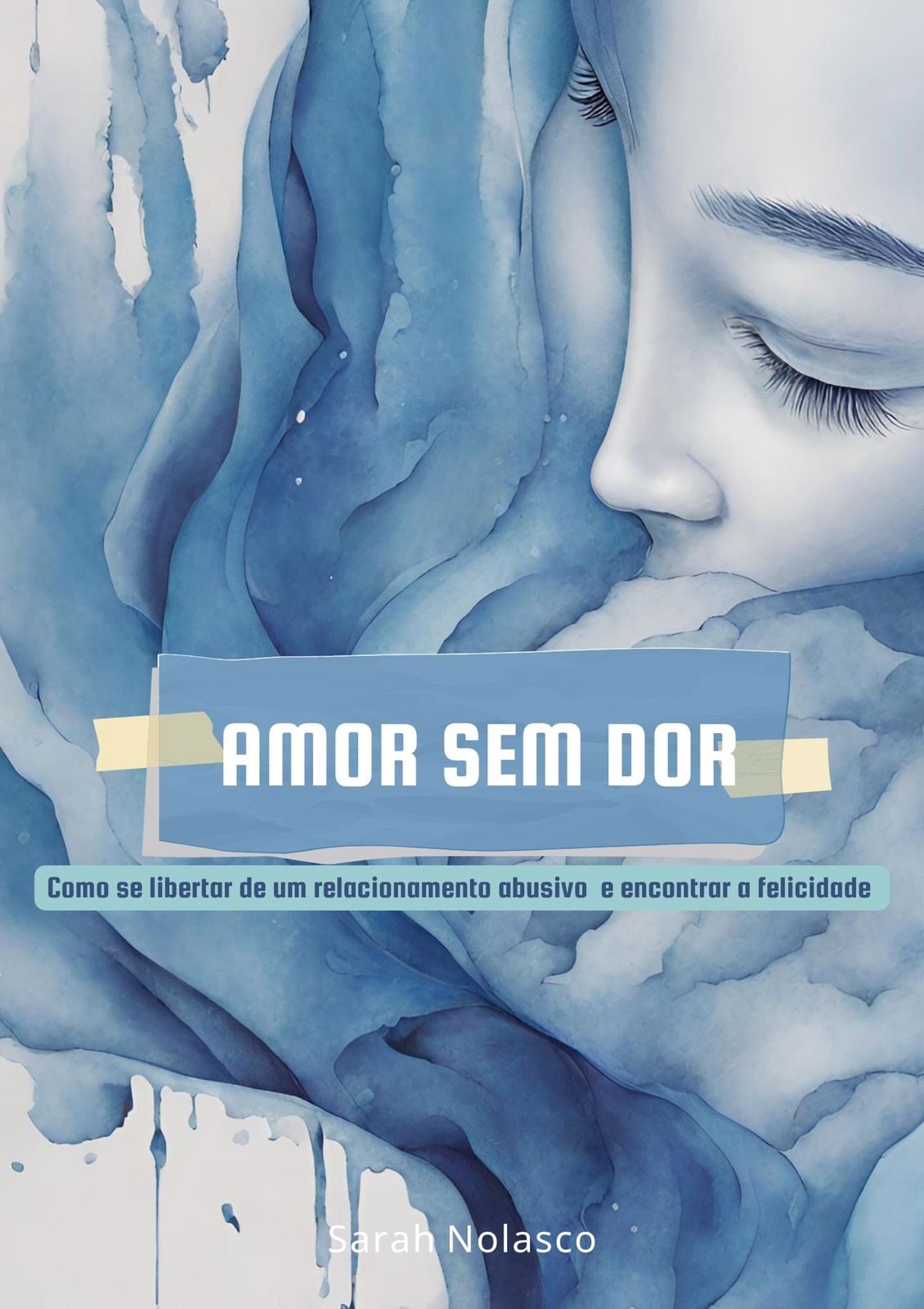 E- BOOK: "Amor sem dor: Como se libertar de um relacionamento abusi...