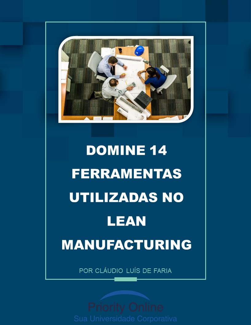Domine 14 Ferramentas Utilizadas no Lean Manufacturing