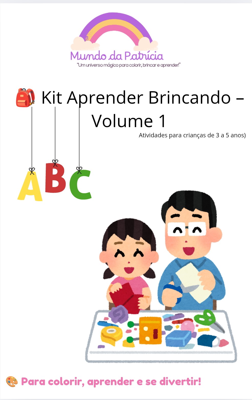 Kit aprender brincando - Kethelyn de Souza Costa | Hotmart