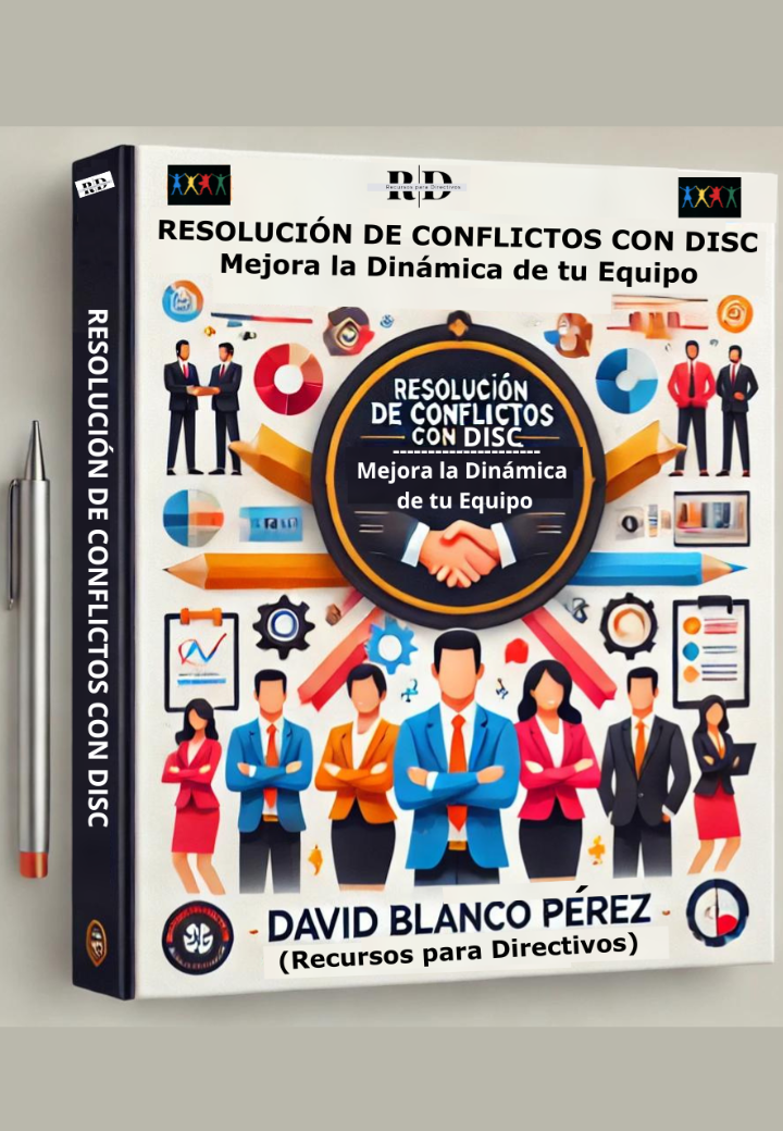Resolución de Conflictos con DISC: Mejora la Dinámica de tu Equipo