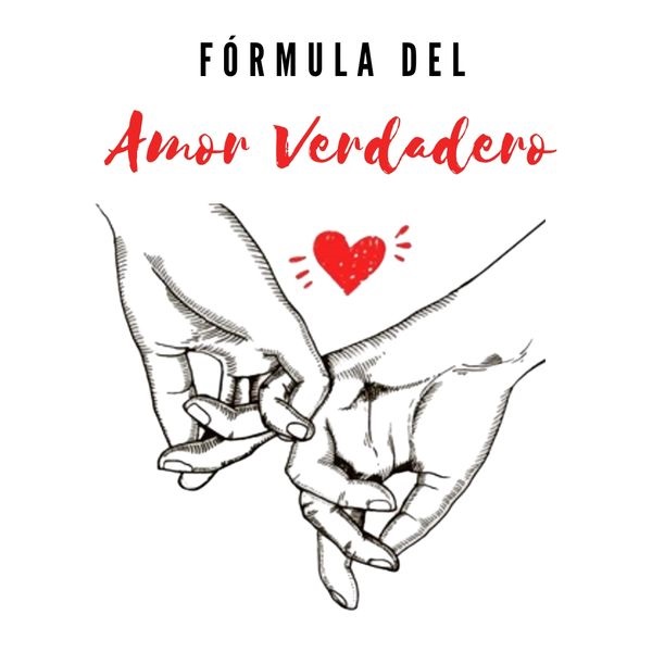 LA FORMULA DEL AMOR VERDADERO - RSK Educacion | Hotmart