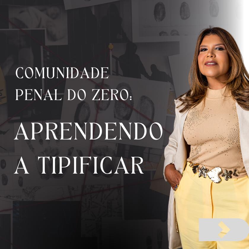 APRENDENDO A TIPIFICAR - Comunidade Penal do Zero - CLAUDIA BARROS ...