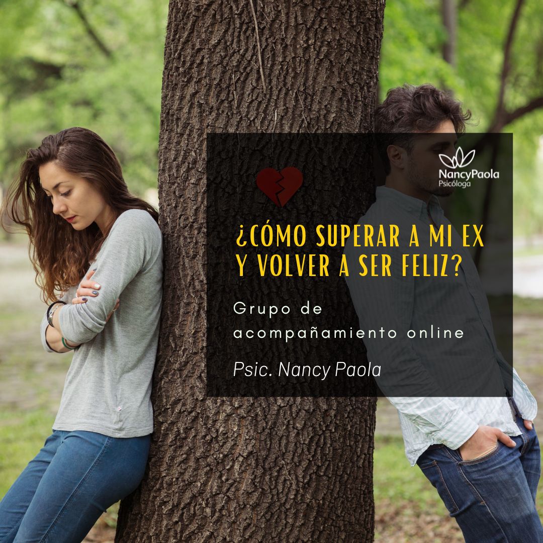 ¿CÓMO SUPERAR A MI EX Y VOLVER A SER FELIZ? - Psicóloga Nancy Paola...