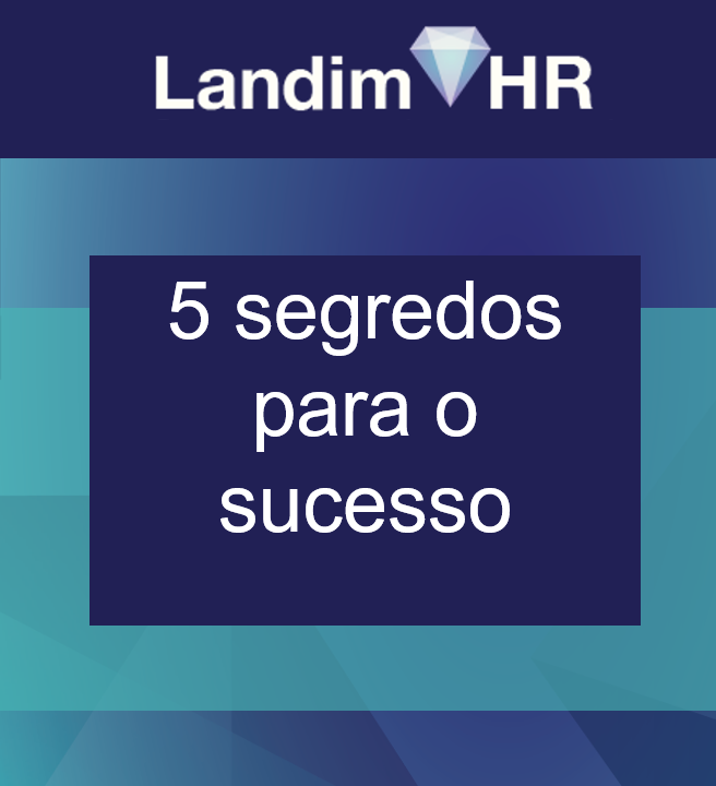 5 segredos para o sucesso profissional