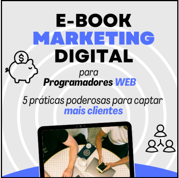 Marketing digital para programadores WEB - 5 práticas poderosas par...