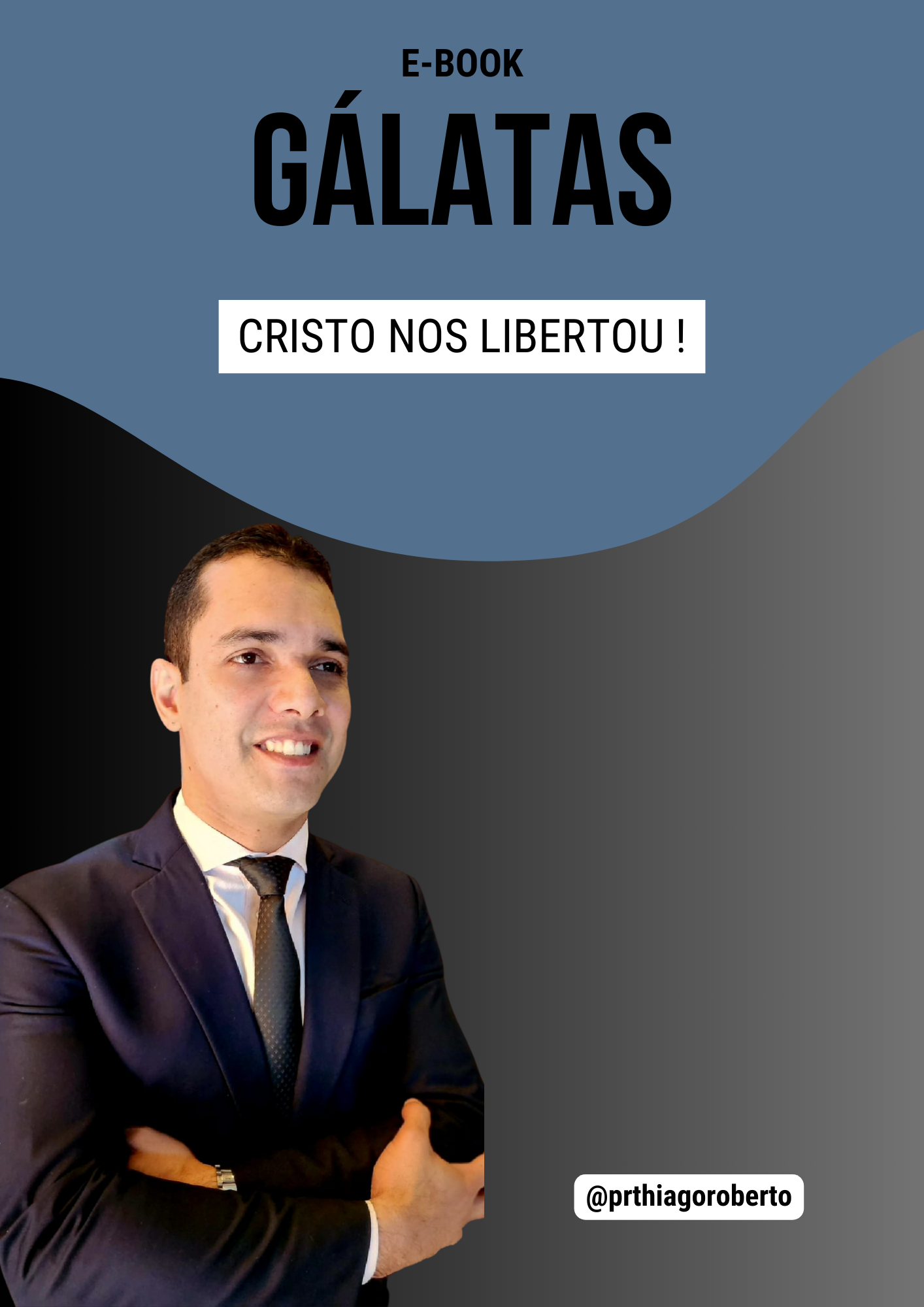 E-book Gálatas - Thiago Roberto Augusto dos Santos | Hotmart