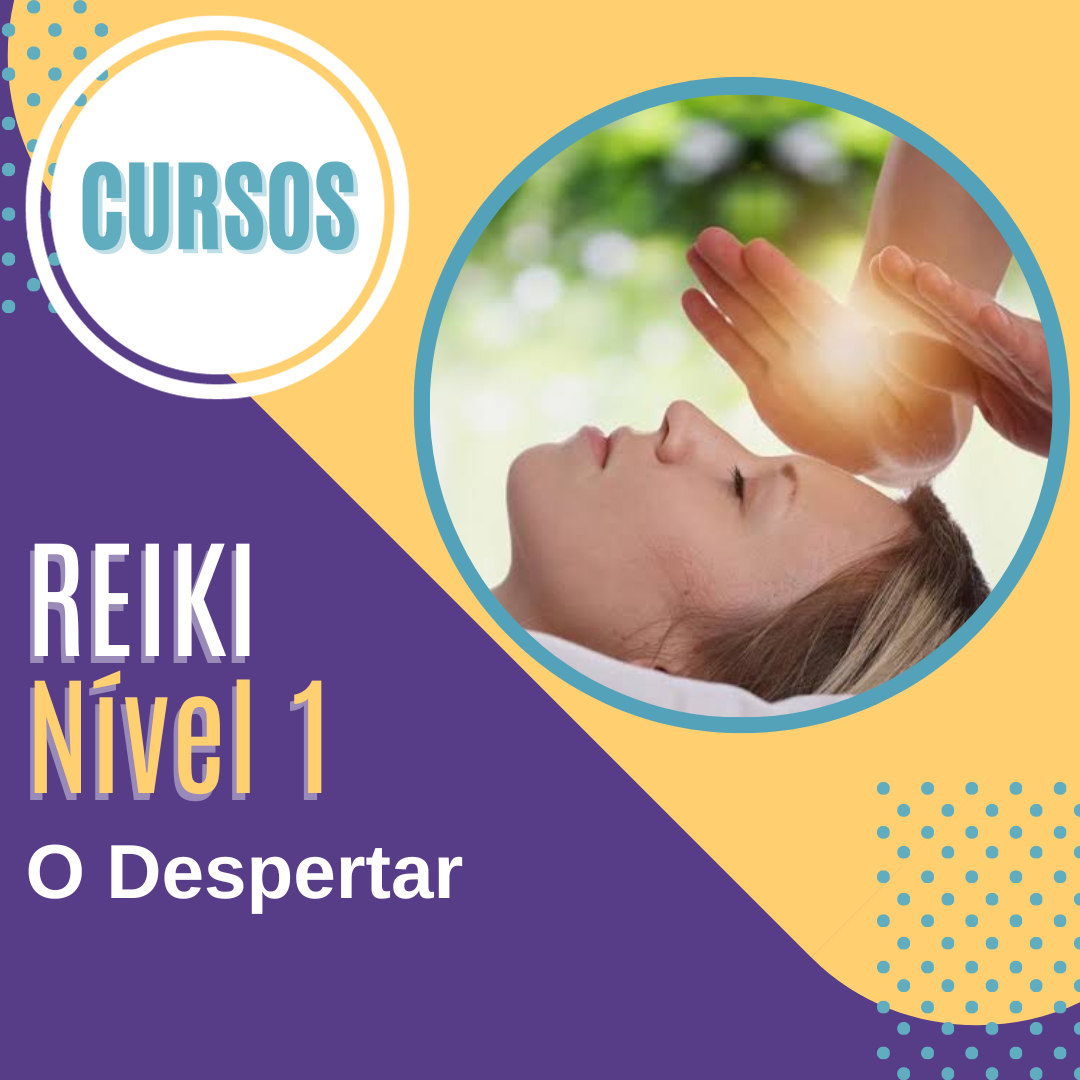 Curso de Reiki - Nível 1 O Despertar - Gisseli Nunes Terapias e Cur...