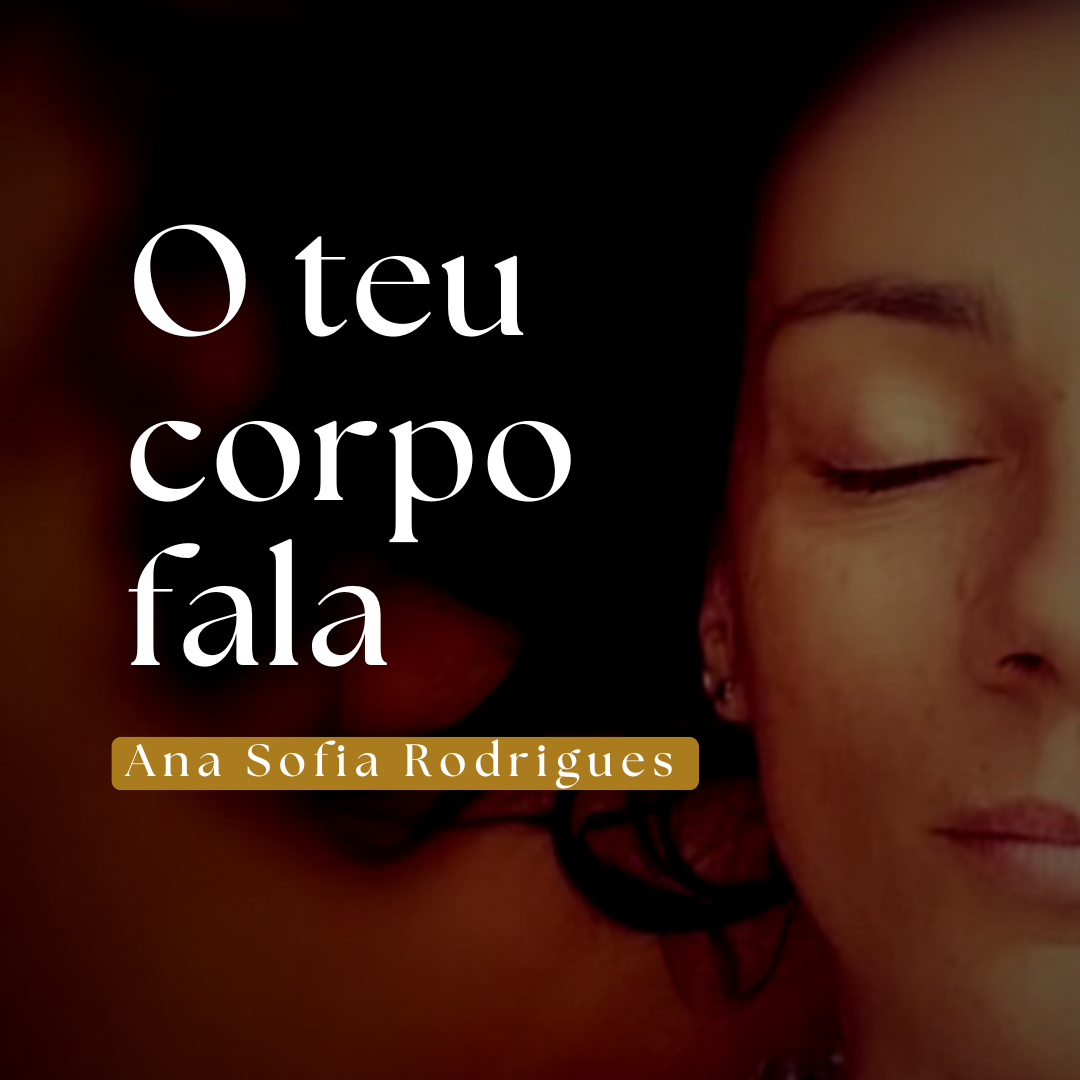 O teu Corpo fala© - Ana Sofia Rodrigues | Hotmart