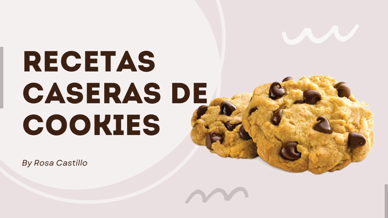 Recetario de Cookies Caseras - Rosa Castillo | Hotmart