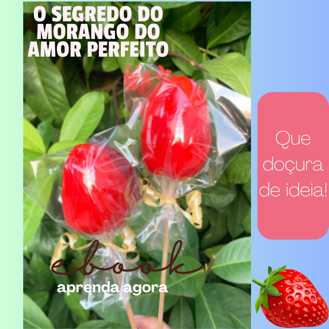 Curso O Segredo do Morango do Amor Perfeito | Hotmart