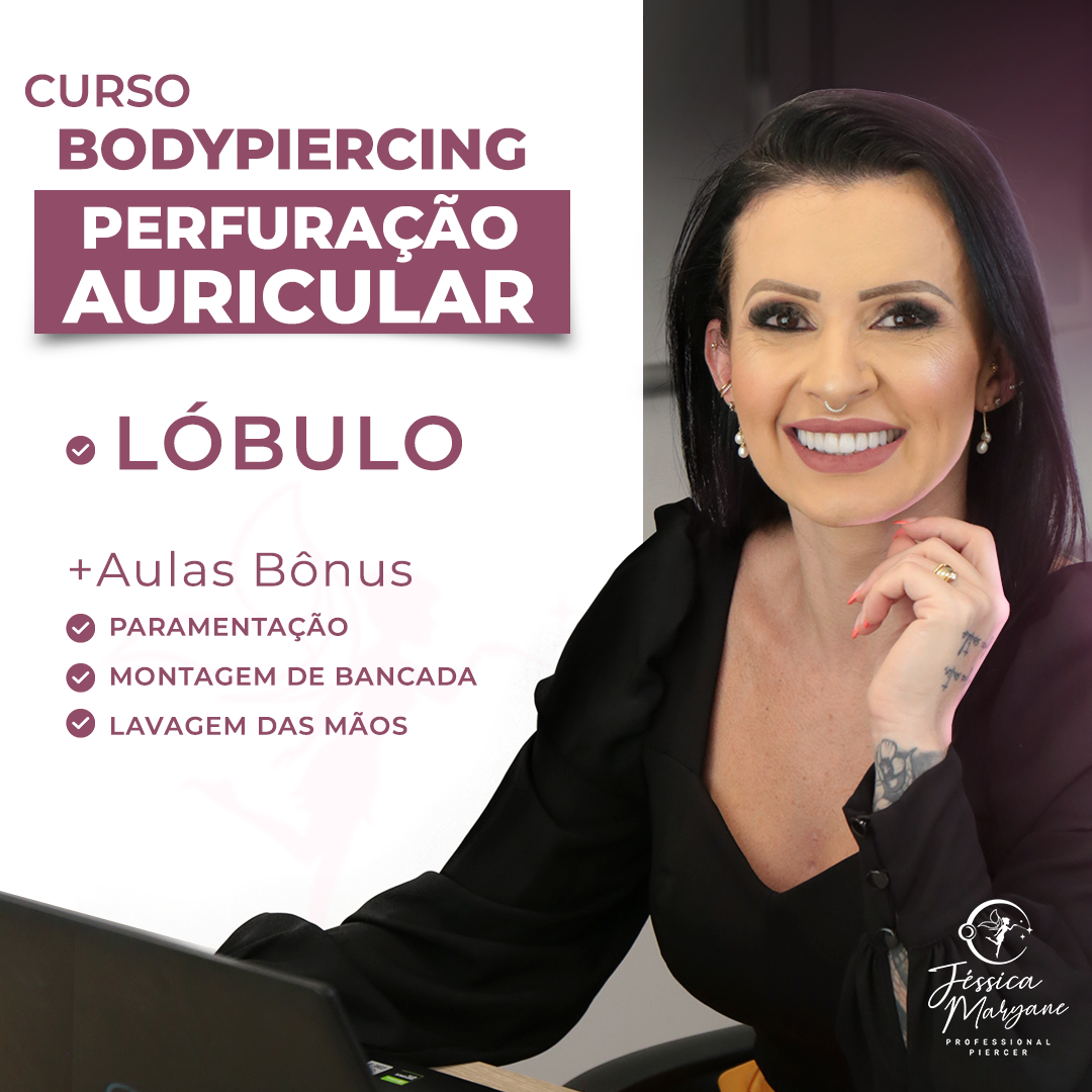 Curso para Bodypiercer - Perfuração Lóbulo - Jéssica Maryane de Pau...