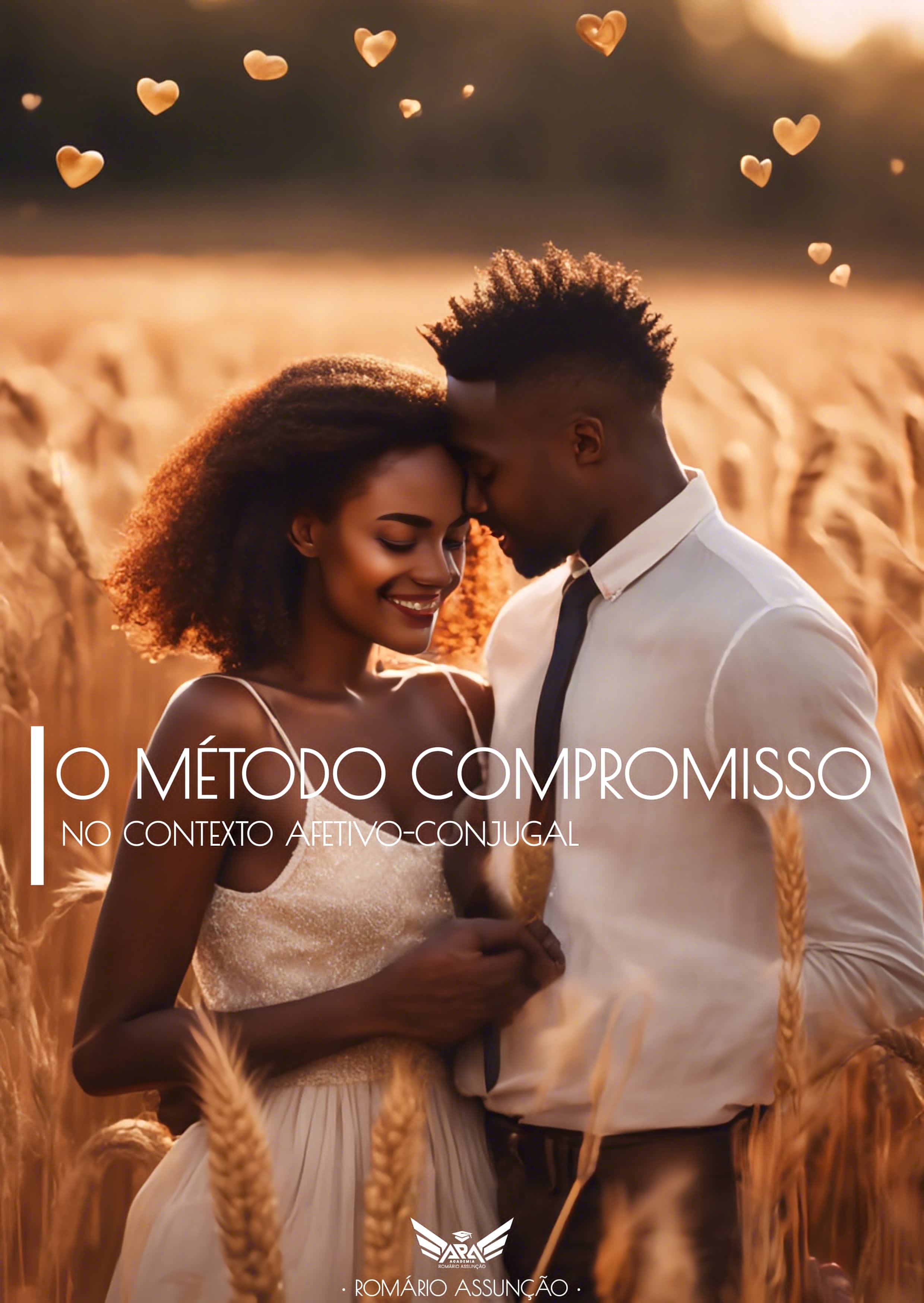 O MÉTODO COMPROMISSO NO CONTEXTO AFETIVO-CONJUGAL