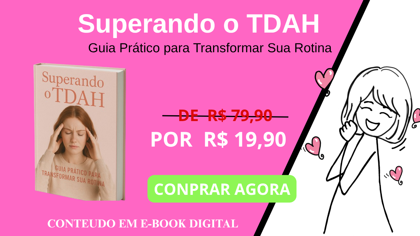 Superando o TDAH Guia Prático para Transformar Sua Rotina - ADRIANO...