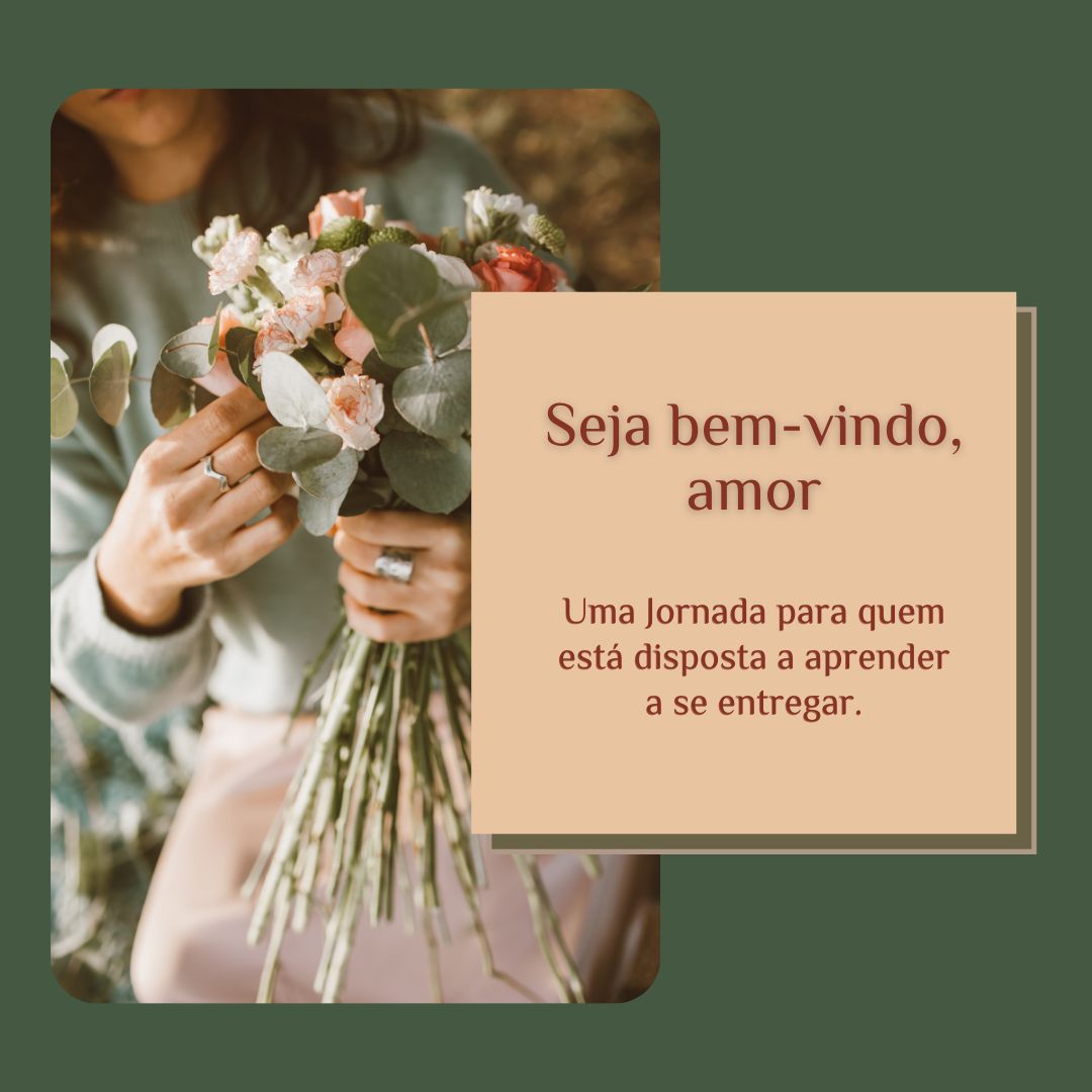 Seja bem-vindo, amor - Ariana Chediak Roquim | Hotmart