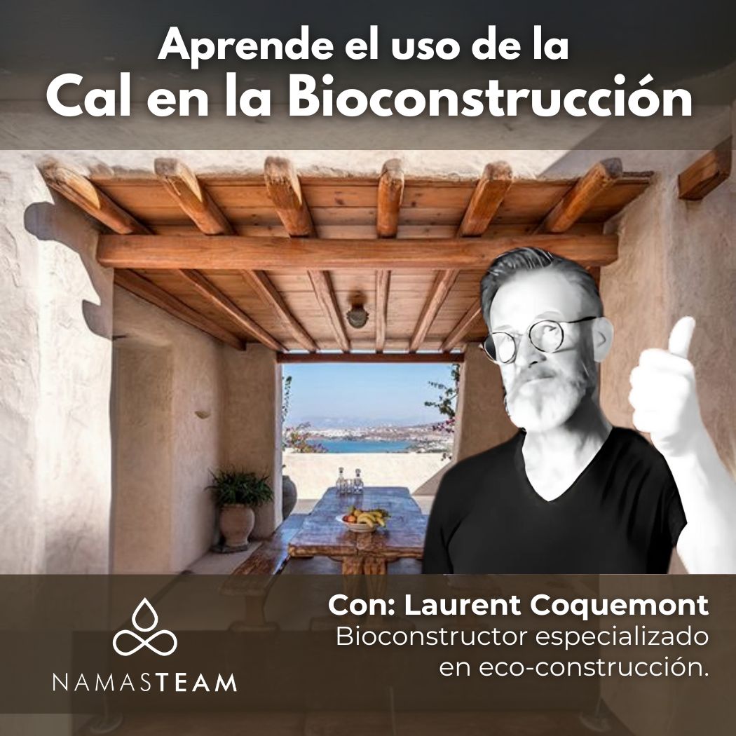 Aprende el uso de la Cal en la Bioconstrucción - Namasteam | Hotmart