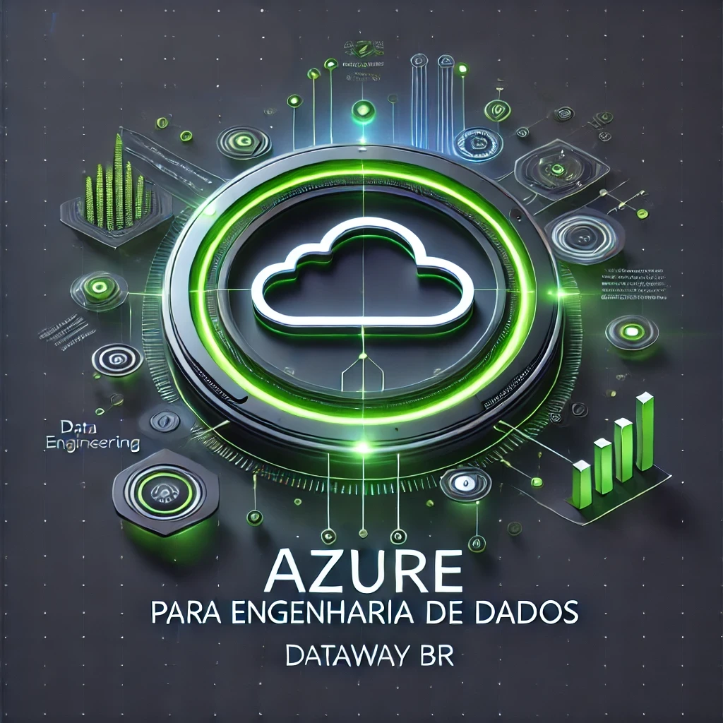 Azure para Engenharia de Dados - DataWay | Hotmart