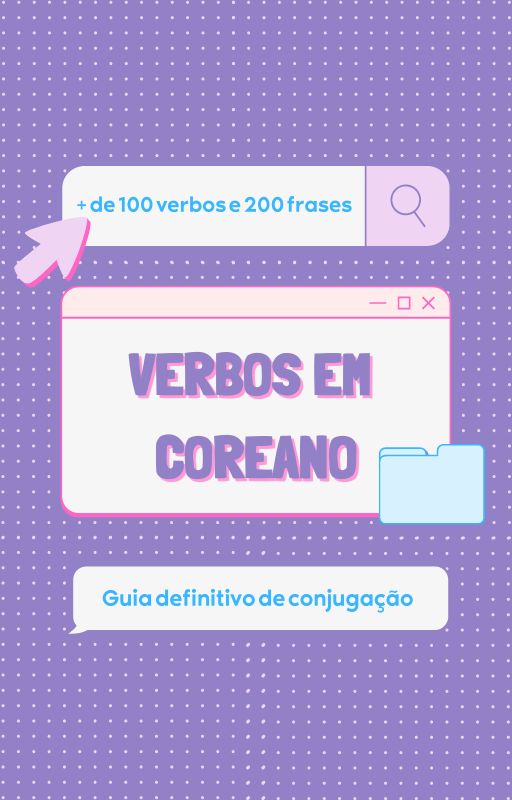 Verbos em Coreano - Guia definitivo de conjugação - MICHELLE FLAVIA...