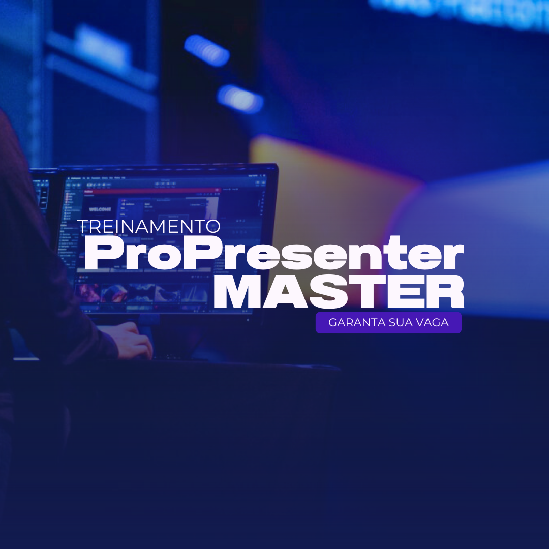 ProPresenter Master: Guia Completo para Projeção em Cultos. - ISRAE...