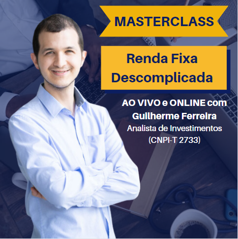 Masterclass Renda Fixa Descomplicada - Guilherme Ferreira | Hotmart