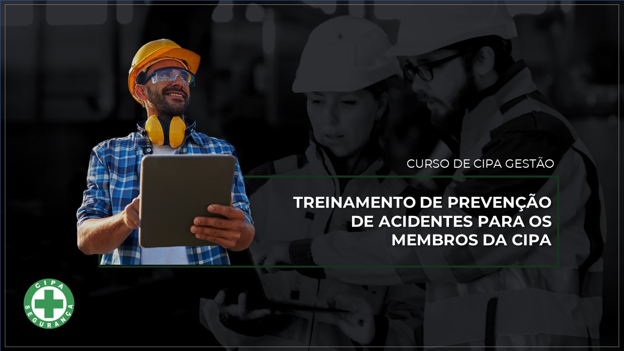 CIPA - COMISSÃO INTERNA DE PREVENÇÃO DE ACIDENTES - NR 05 - Rafael ...