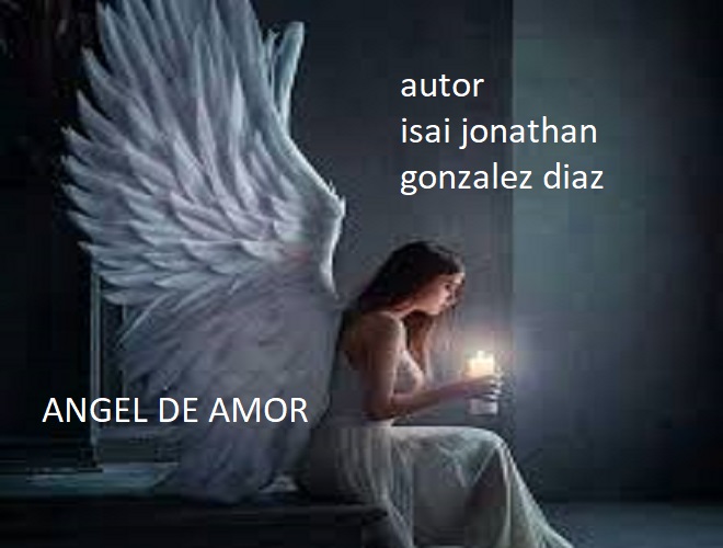 ANGEL DE AMOR - isai jonathan gonzalez diaz | Hotmart