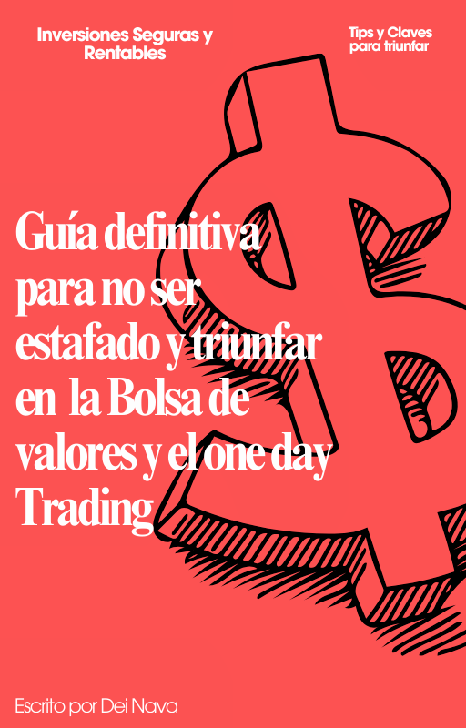 Inversiones seguras y rentables (Tips y Claves Para triunfar el Bol...