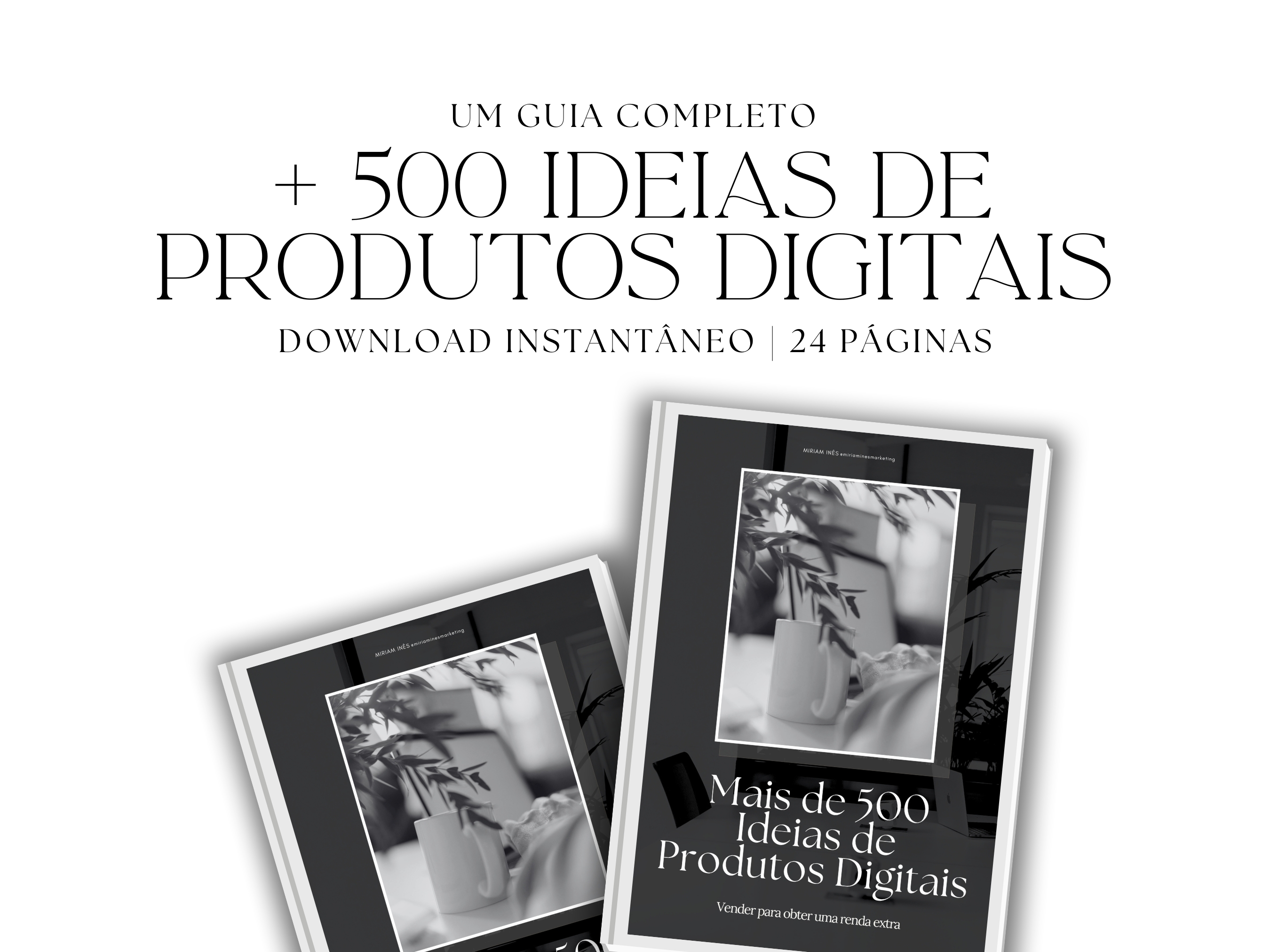 + 500 Ideias de Produtos Digitais - E-Book