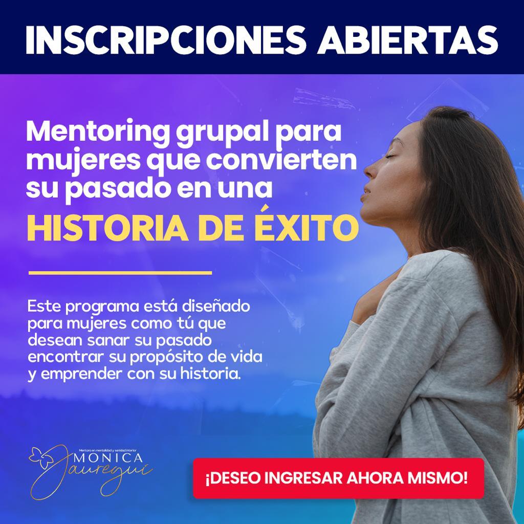 Mentoring Grupal para mujeres que convierten su pasado en una histo...