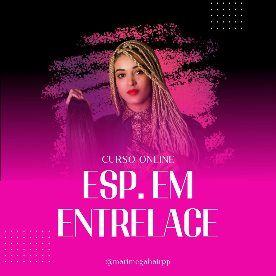 CURSO ONLINE MEGA HAIR ENTRELACE