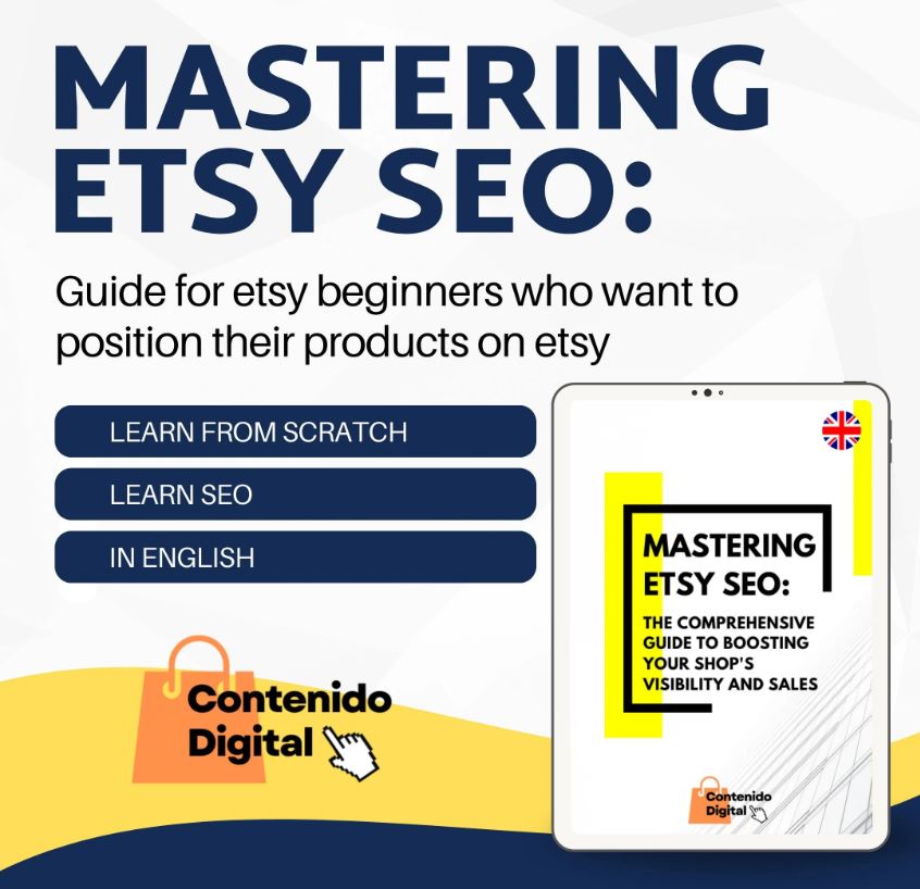 Mastering Etsy SEO: Guide for etsy beginners who want to position their products on etsy