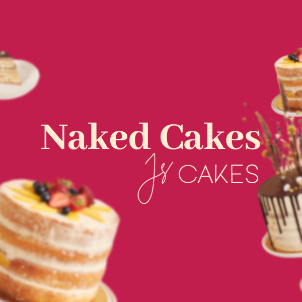 Naked Cake Js Cakes