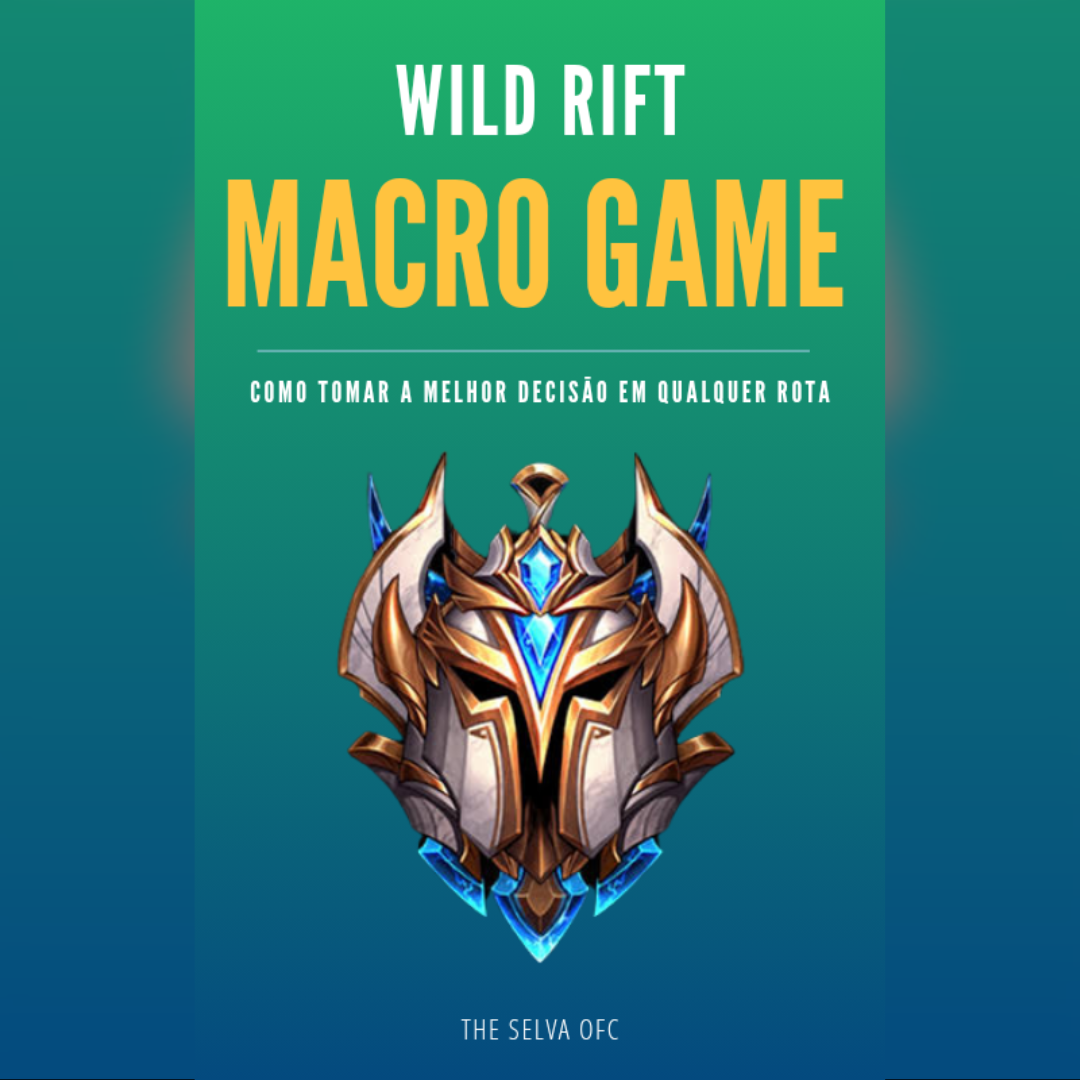 Wild Rift Macro Game