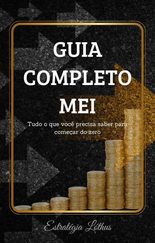 Guia Completo do MEI - Tudo o que Você Precisa Saber para Começar ...