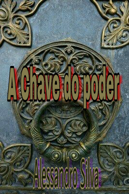 A chave do poder - Alessandro Silva | Hotmart
