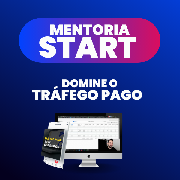 Mentoria Start - Dominando os anúncios online
