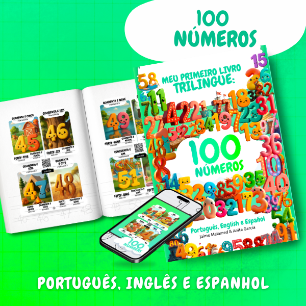 Meu Primeiro Livro Trilíngue: 100 Números em Português, Inglês e Es...