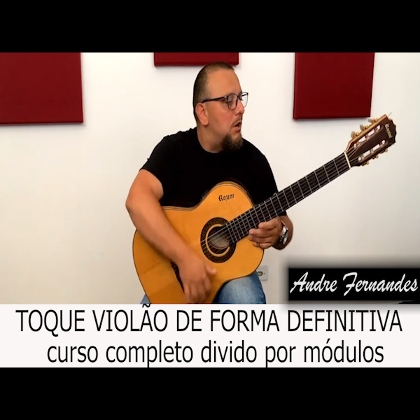 TOQUE VIOLÃO DE FORMA DEFINITIVA - ANDRE FERNANDES.'. | Hotmart