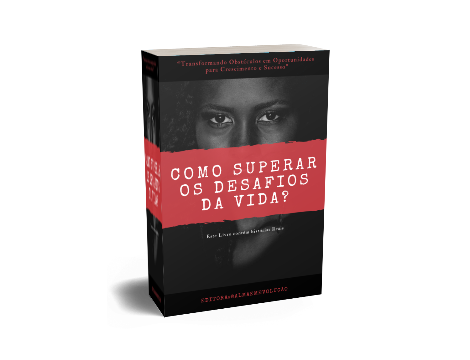 COMO SUPERAR OS DESAFIOS DA VIDA?