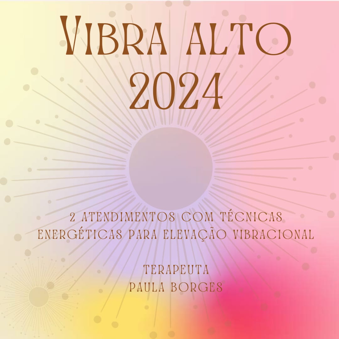 Vibra Alto 2024 - Paula Borges | Hotmart