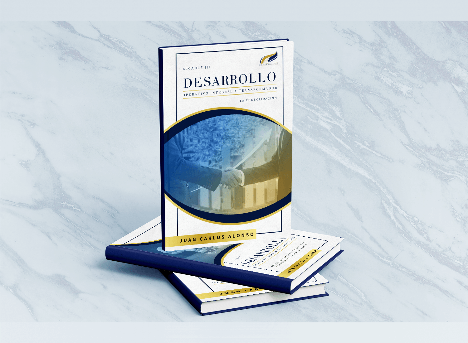 Alcance III Desarrollo Operativo Integral y Transformador - Juan Ca...
