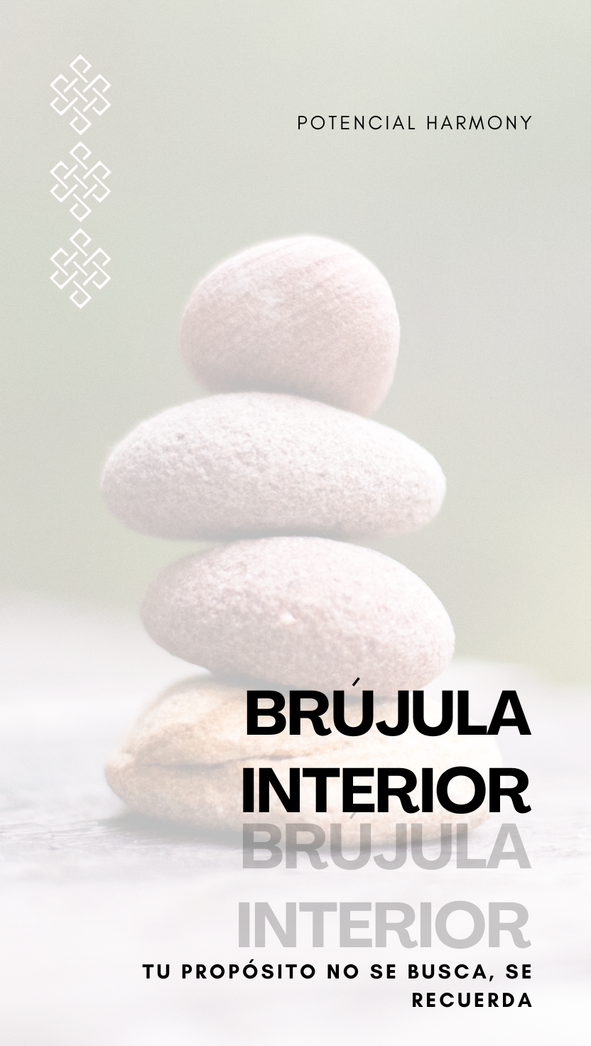 Brújula interior, tu propósito no se busca, se recuerda.