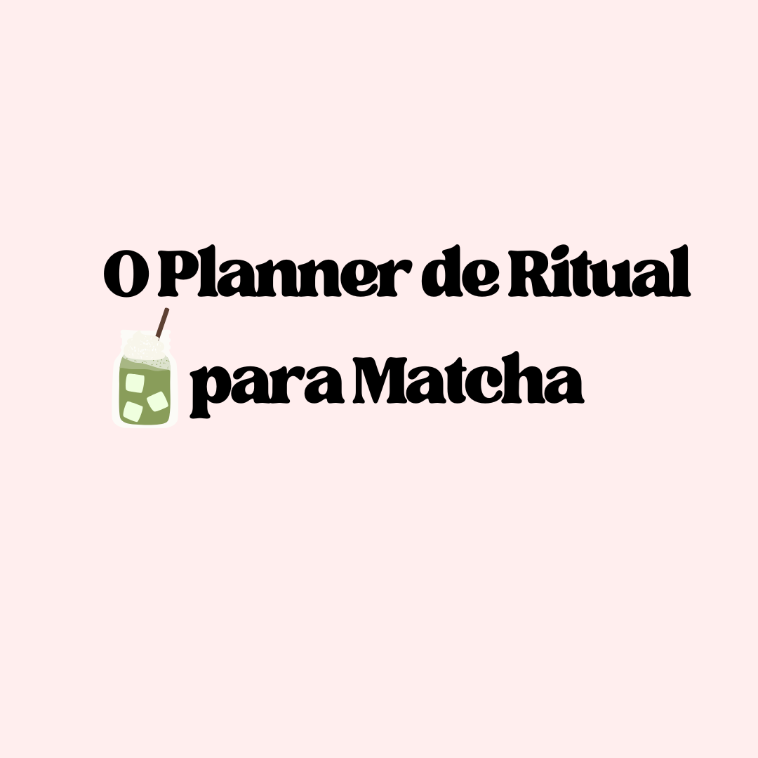 Planner de Ritual para Matcha - contenidos | Hotmart