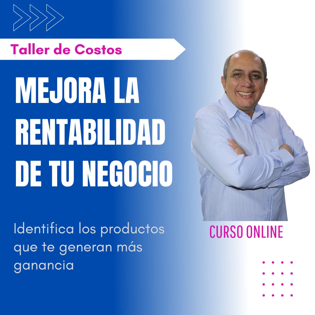 Mejora La Rentabilidad de tu Negocio - Taller de Costeo de Producto...