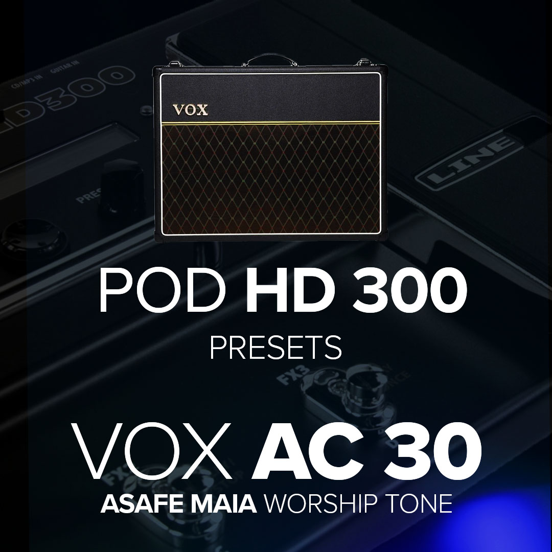Presets Vox AC 30 - POD HD 300