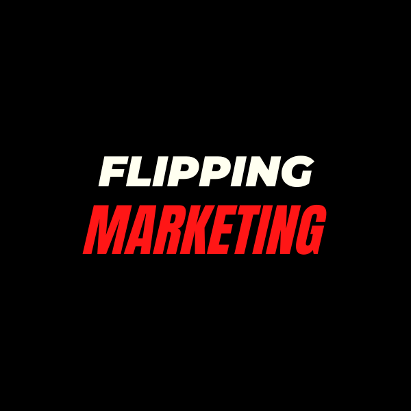 Flipping Marketing