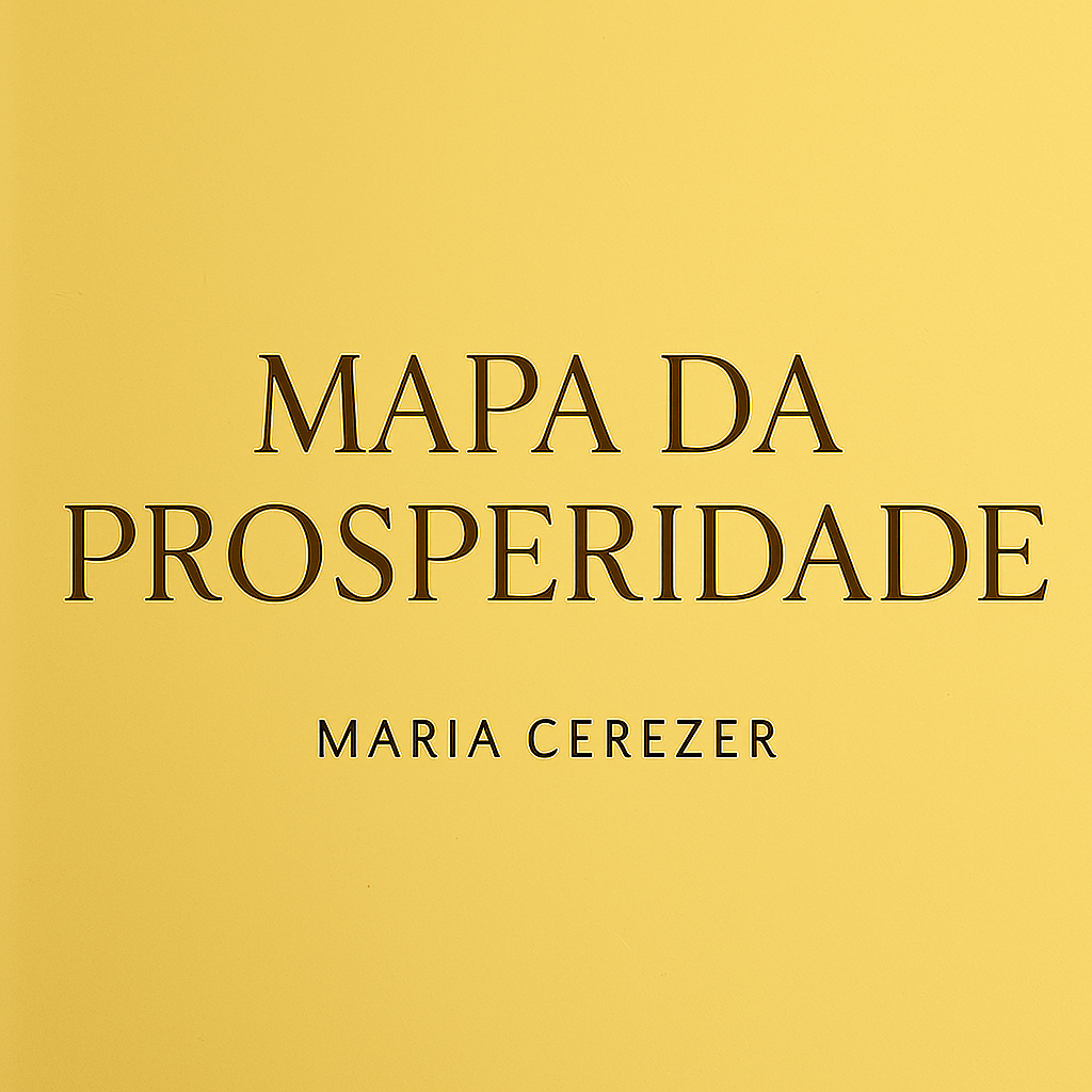 Mapa da Prosperidade - Desvendando o seu Divórcio Energético - Mari...