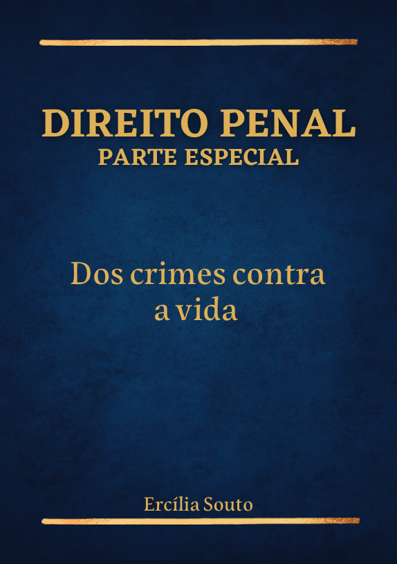 E-book: Direito Penal - Dos crimes contra a vida - Ercília Souto